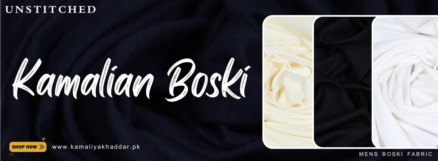 KAMALIAN BOSKI – kamaliyakhaddar.pk